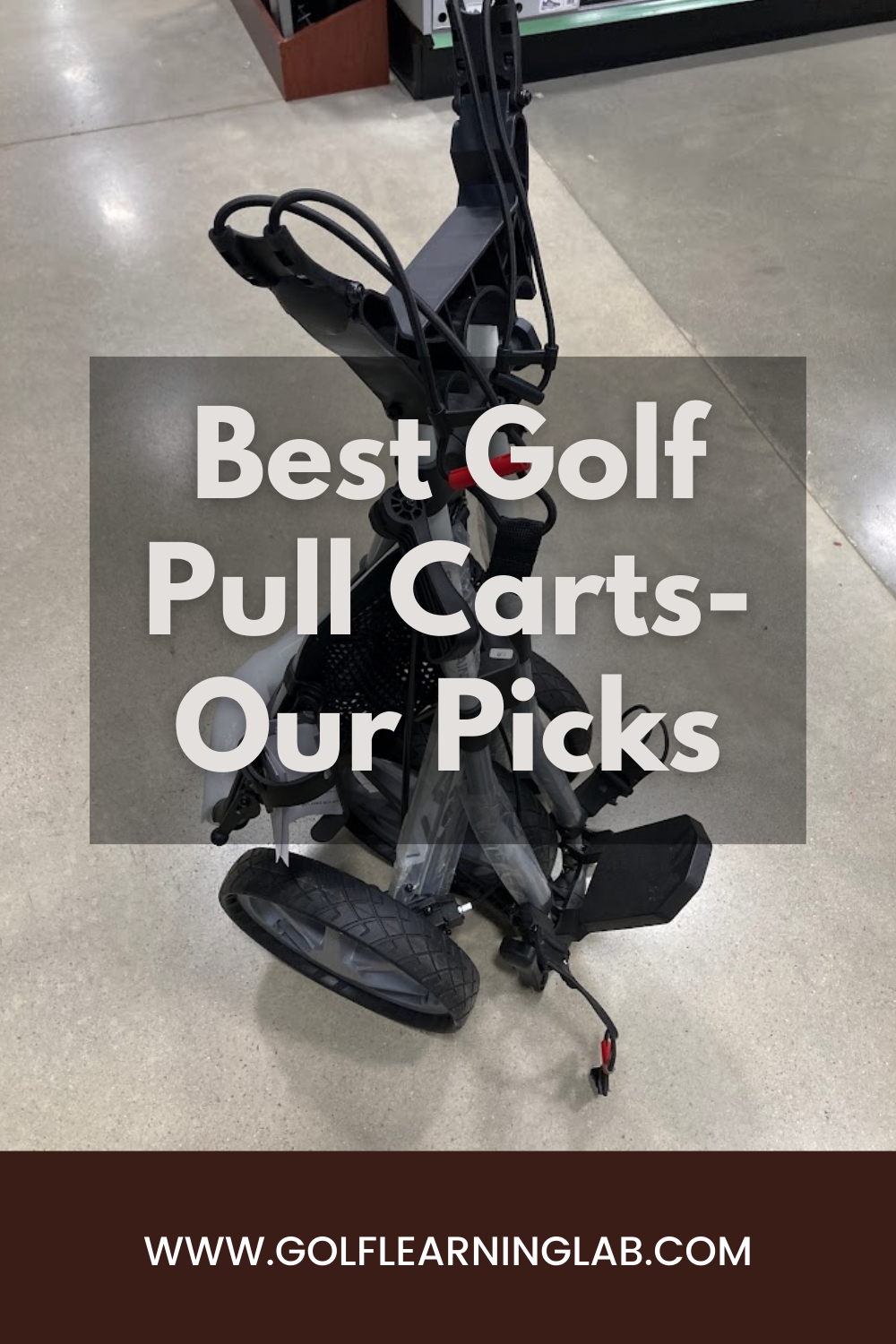 Best Golf Pull Carts - Golf Learning Lab