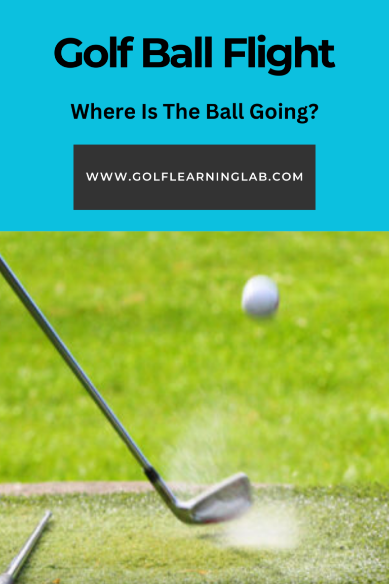 Golf Ball Flight Path- Where Is The Ball Going? - Golf Learning Lab