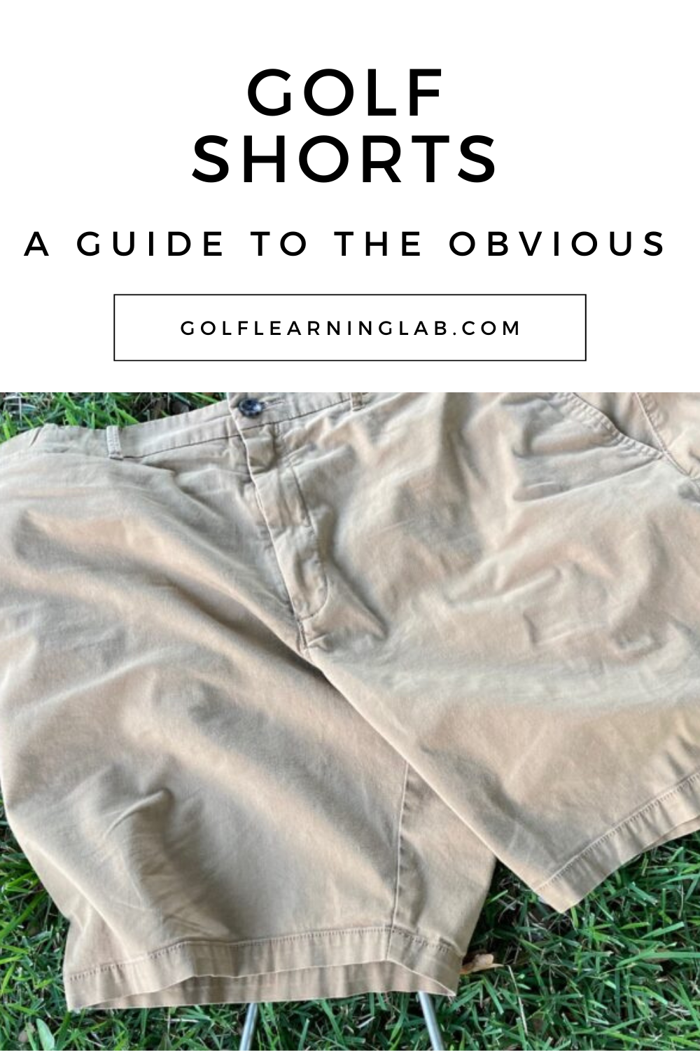 Golf Shorts- A Guide To The Obvious - Golf Learning Lab