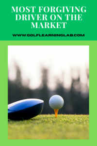 Most Forgiving Driver On The Market - Golf Learning Lab