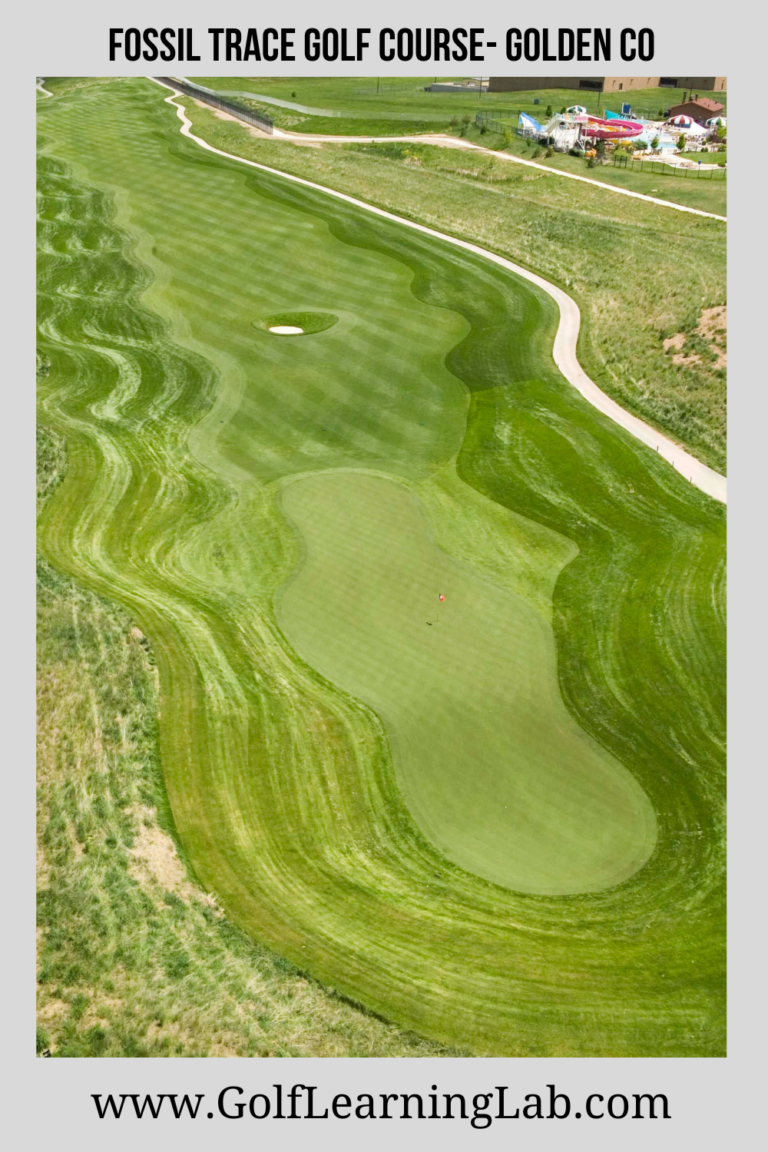 Fossil Trace Golf Course- Golden, Colorado - Golf Learning Lab