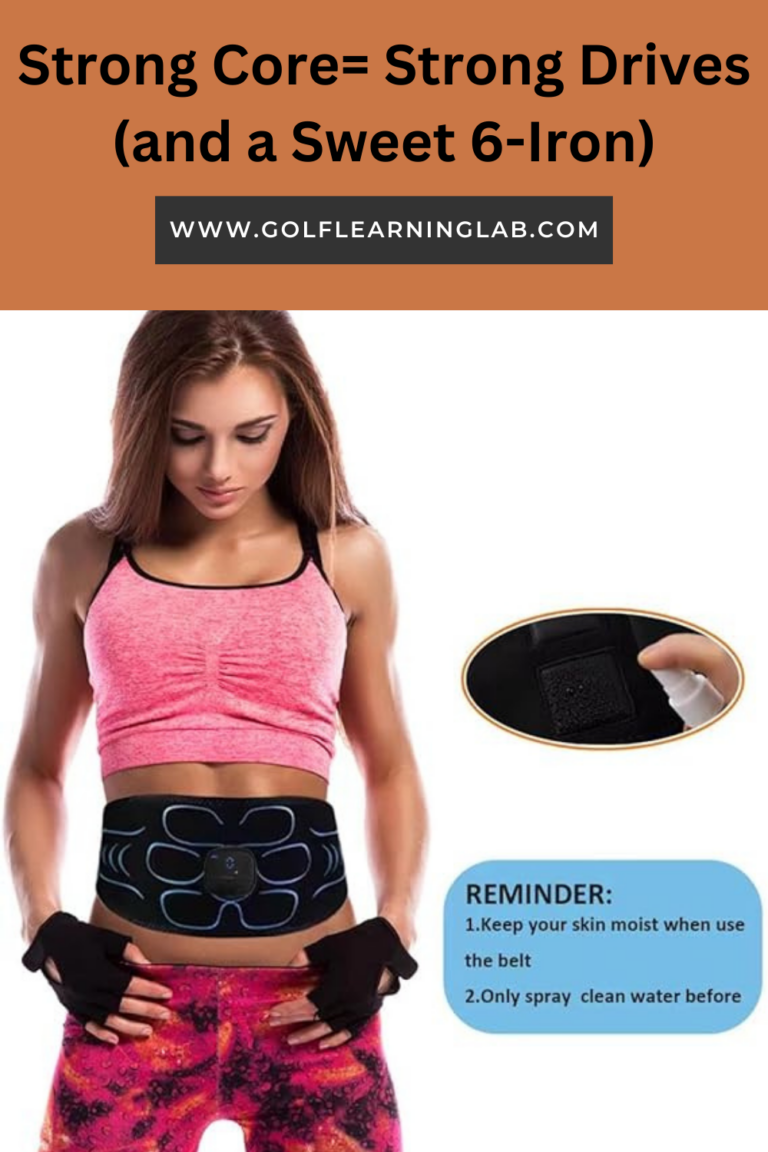 Strong Core= Stronger Drives (and a Sweet 6-Iron) - Golf Learning Lab