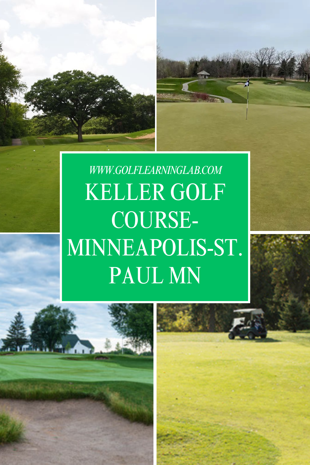 Keller Golf Course- Minneapolis-St. Paul, MN - Golf Learning Lab
